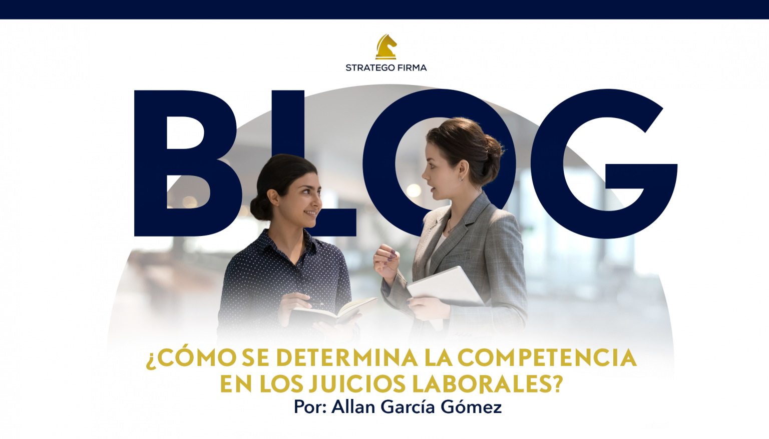 ¿Cómo se determina la competencia en los juicios laborales? - Stratego ...